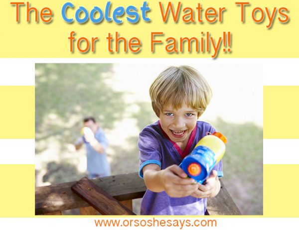 Water Fun for Kids ~ The Coolest (& Top Rated) Products! - Or so she ...