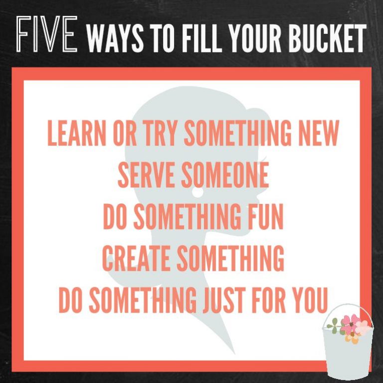 Be Your Best Self - Fill Your Bucket (she: Veronica)