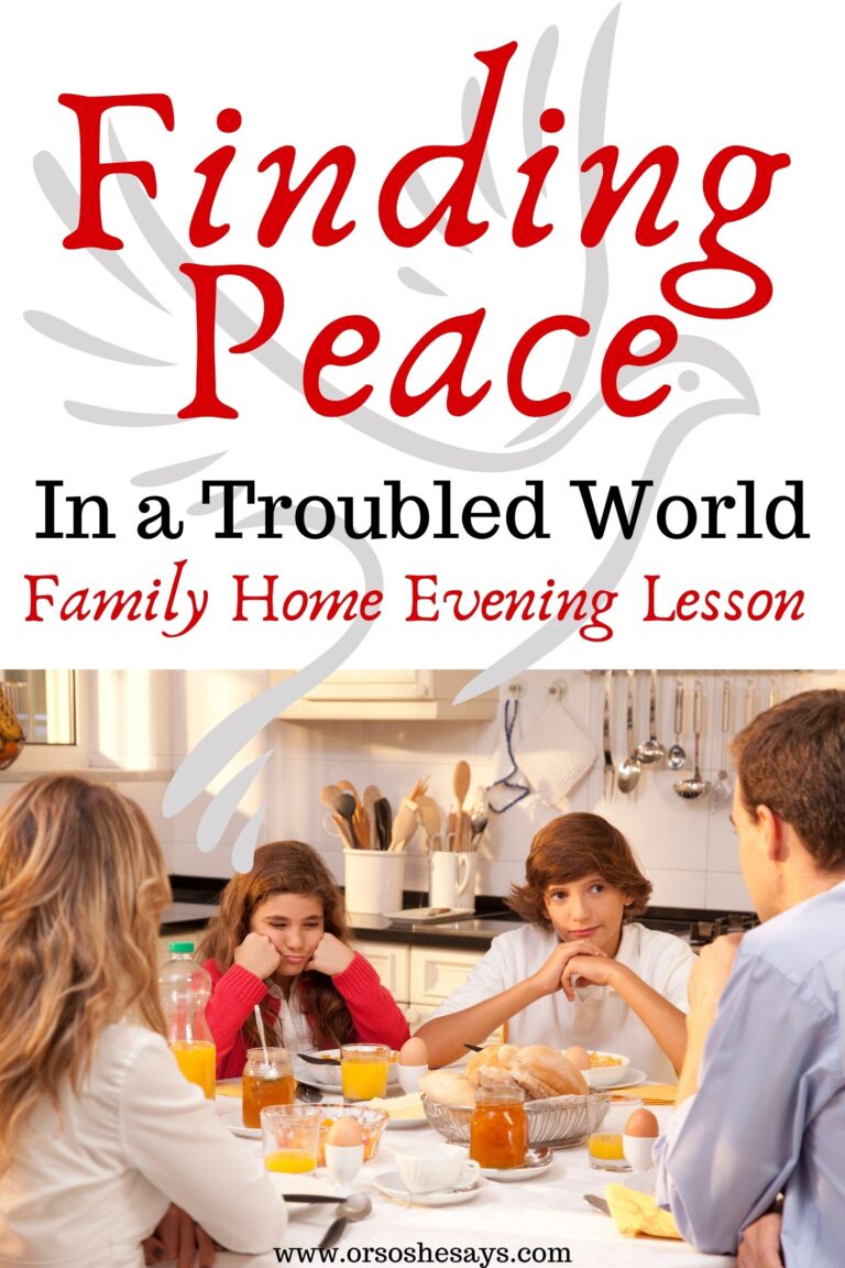 Finding Peace in a Troubled World - Family Night Idea