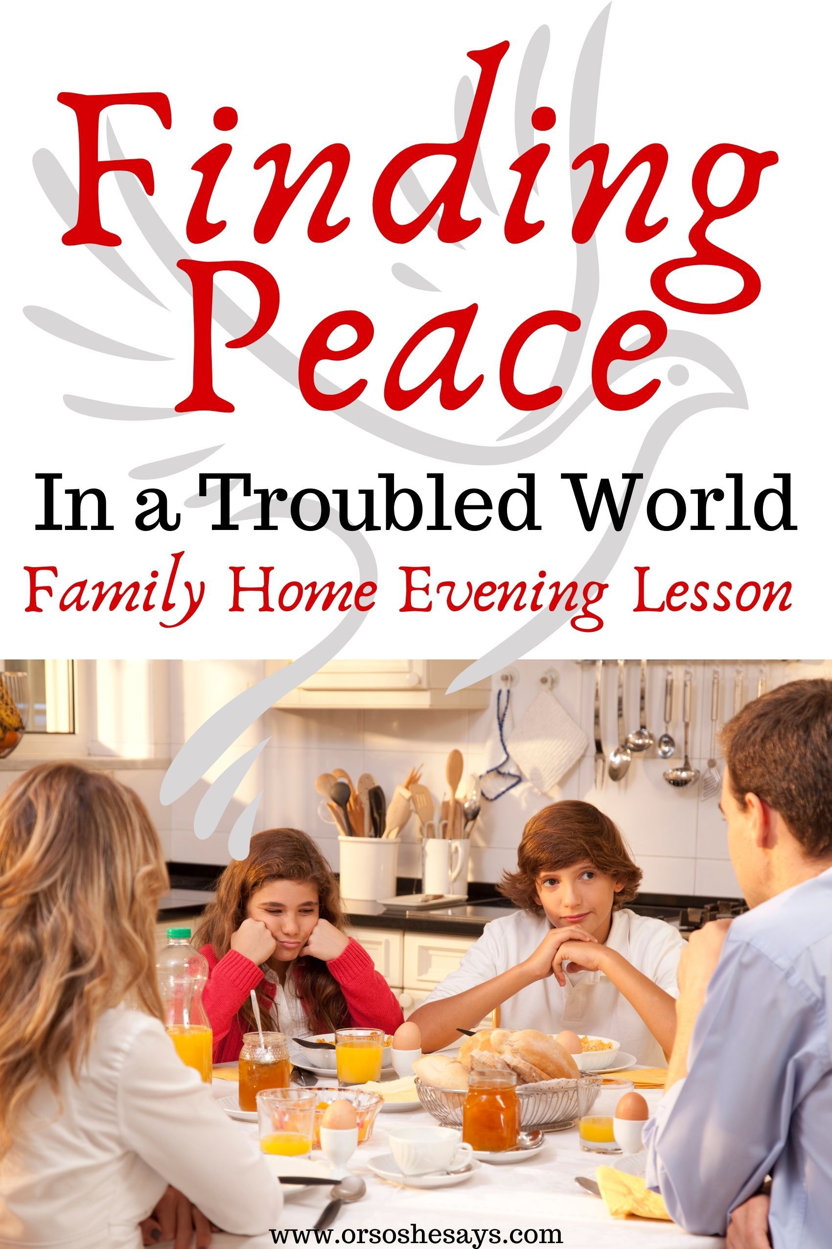 Finding Peace in a Troubled World - Family Night Idea