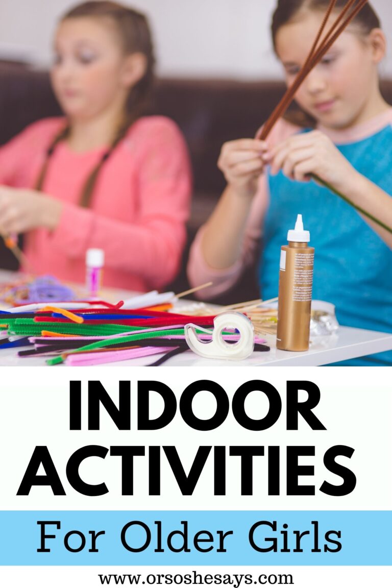25 Indoor Activities for Older Girls - Or so she says...