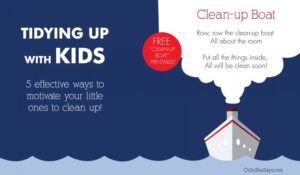 Tidying Up With Kids - 5 Effective Ways to Motivate Them! (she: Sariah)