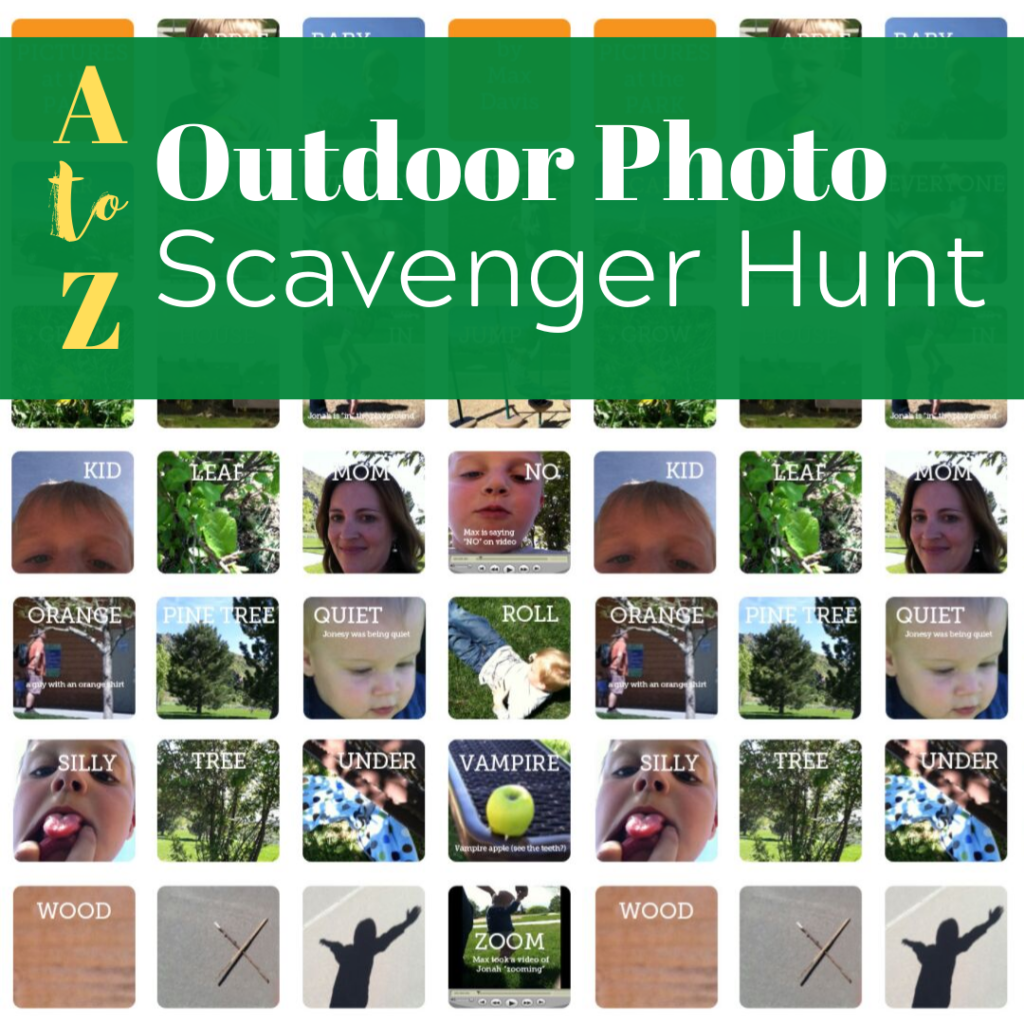 Outdoor A to Z Photo Scavenger Hunt for Kids or Adults! Super FUN!!!