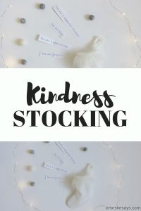Kindness Christmas Stockings - A Christmas Tradition (she: Sierra)