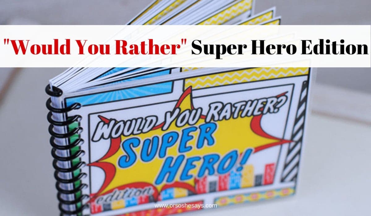 Marvel Super Hero Game "Would You Rather" (she: Adelle)