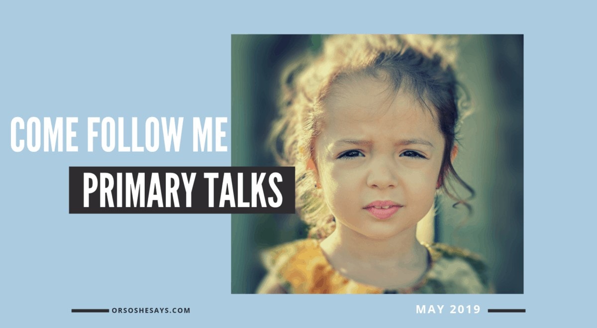 Come Follow Me Primary Talk Templates about Jesus - Or so she says...