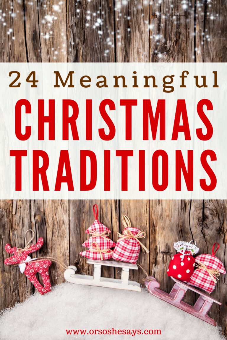 24 Meaningful Christmas Traditions for Families - Or so she says...