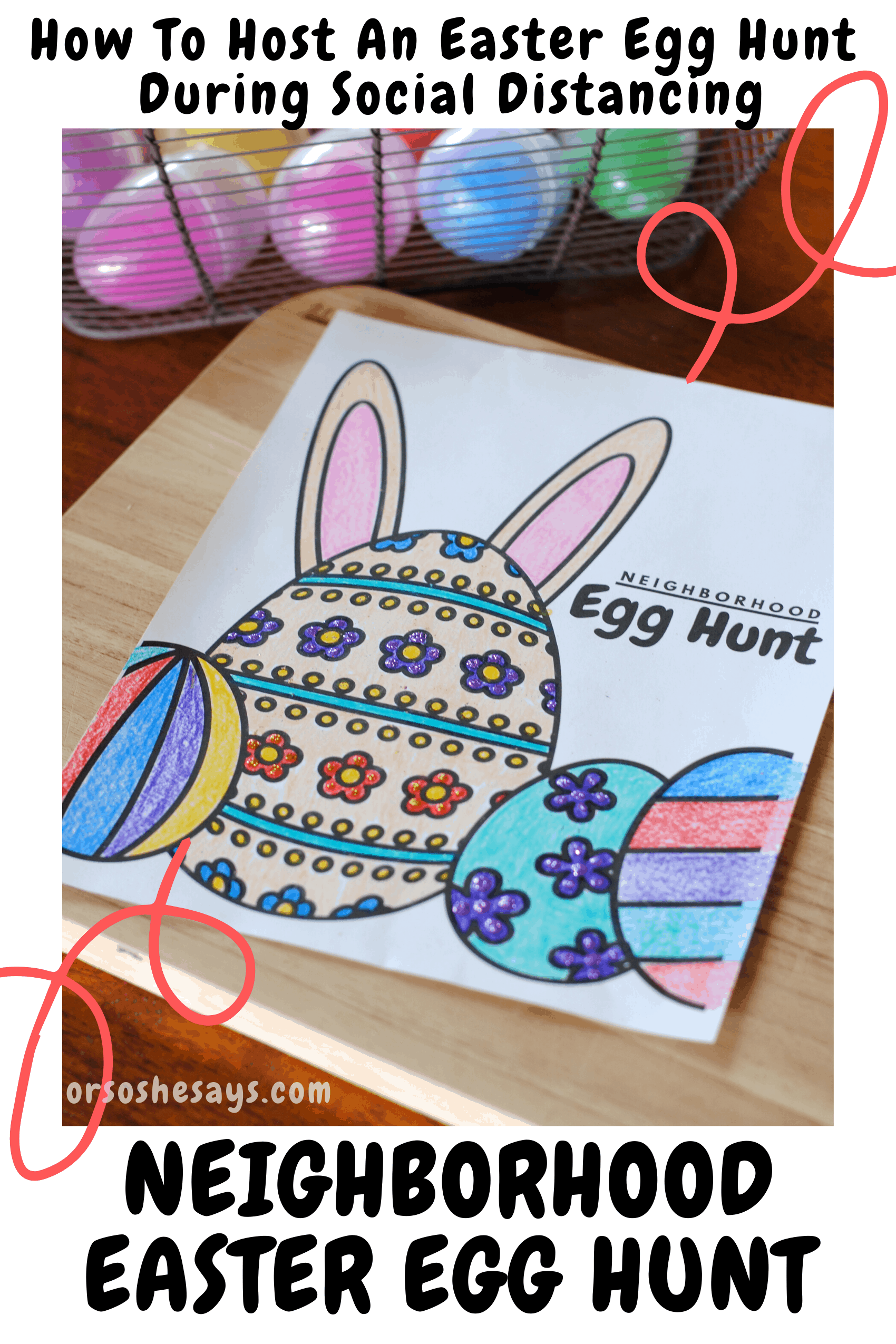 How To Host A Neighborhood Easter Egg Hunt While Social Distancing - Or ...