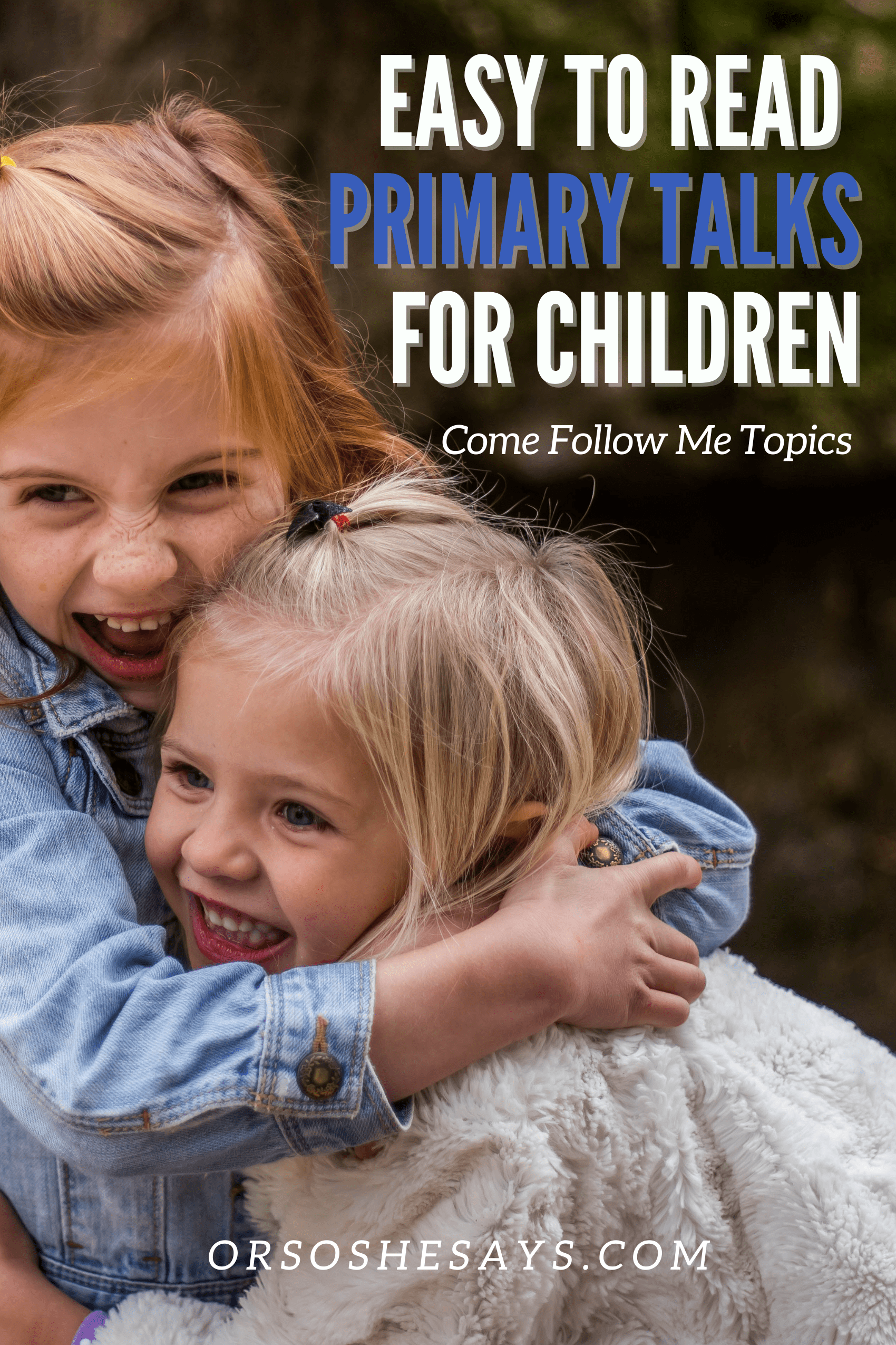 Awesome Primary Talks for Kids May Topics - Or so she says...