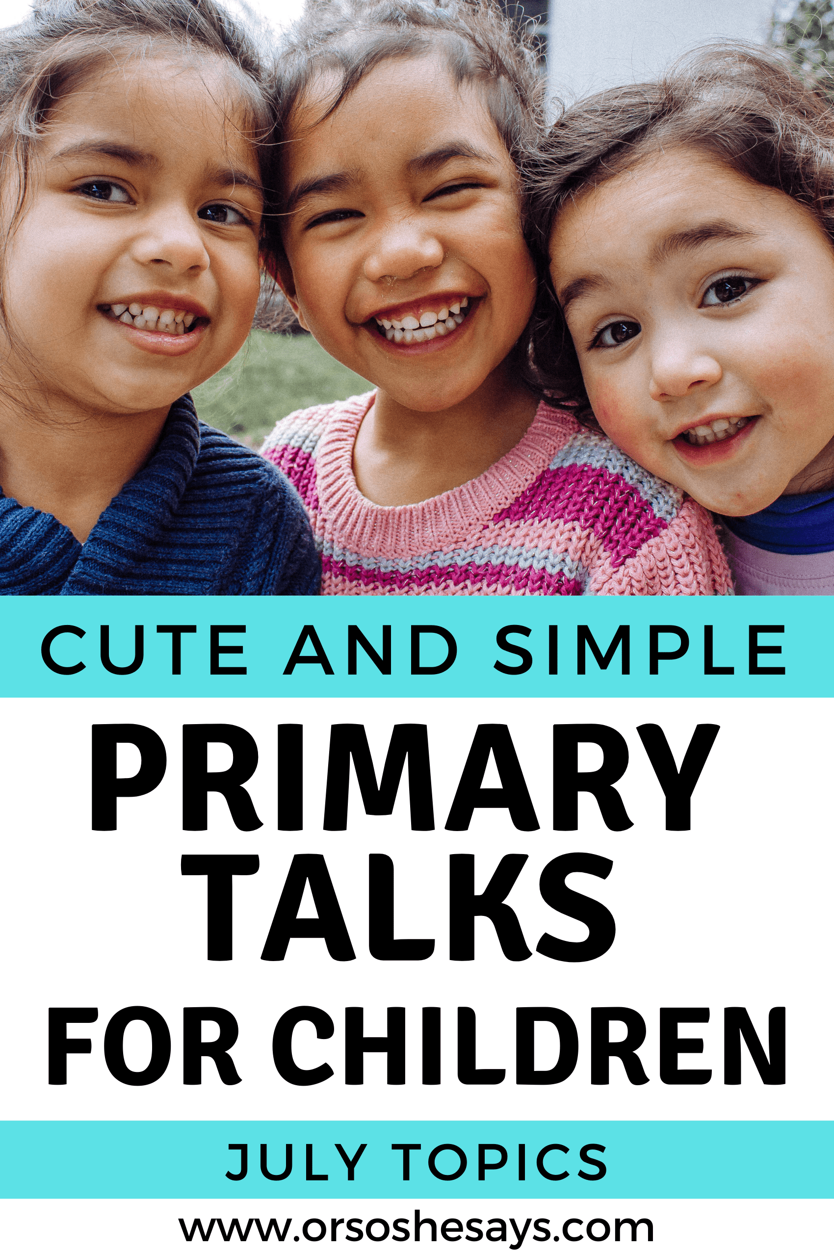 July Primary Talks for Kids- Come Follow Me - Or so she says...