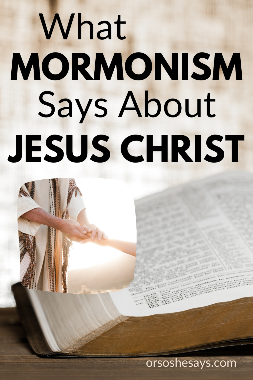 What Mormonism Says About Jesus Christ - Or so she says...