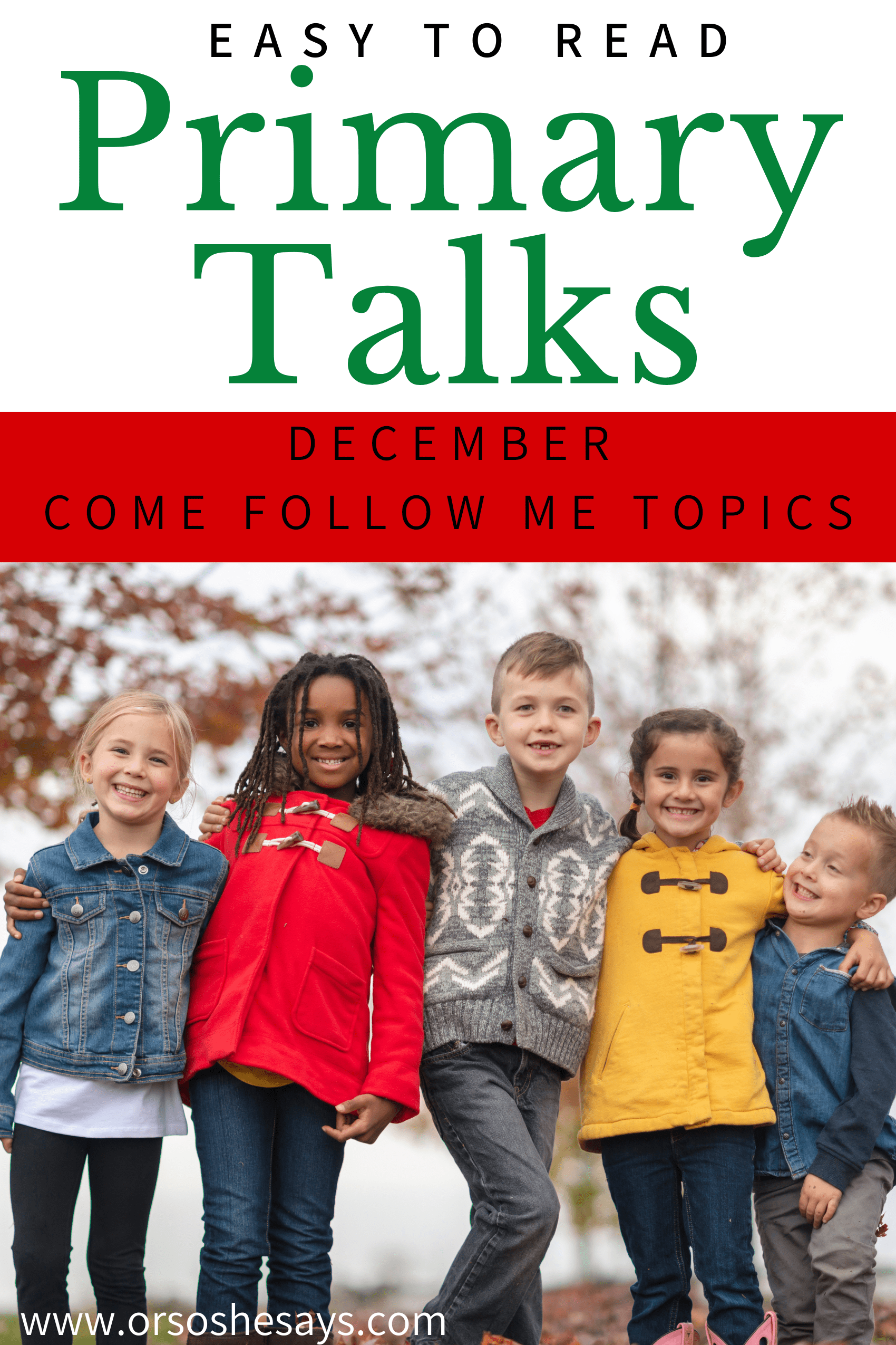 Primary Talks for Children ~ December 2022 Topics - Or so she says...