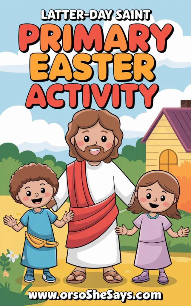 Latter-day Saint Primary Easter Activity - Christ's Journey & Garden ...